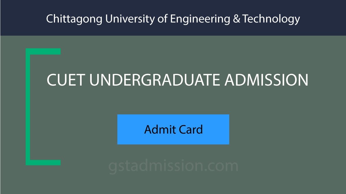 CUET Admit Card 2025 Download Now - admissioncuet.ac.bd